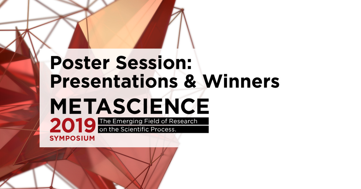 The top 50 Posters at the Metascience 2019 Symposium in Stanford